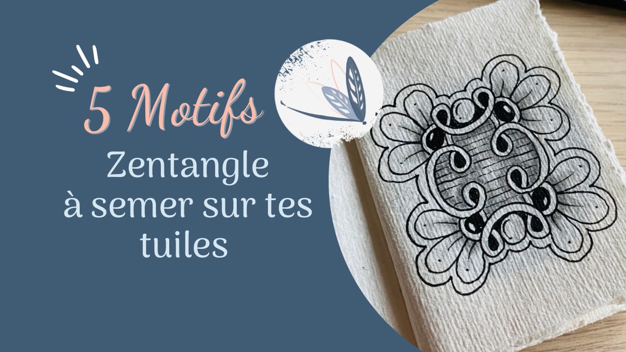 5 Motifs Zentangle® Simples À Semer Sur Tes Tuiles - Rari Création