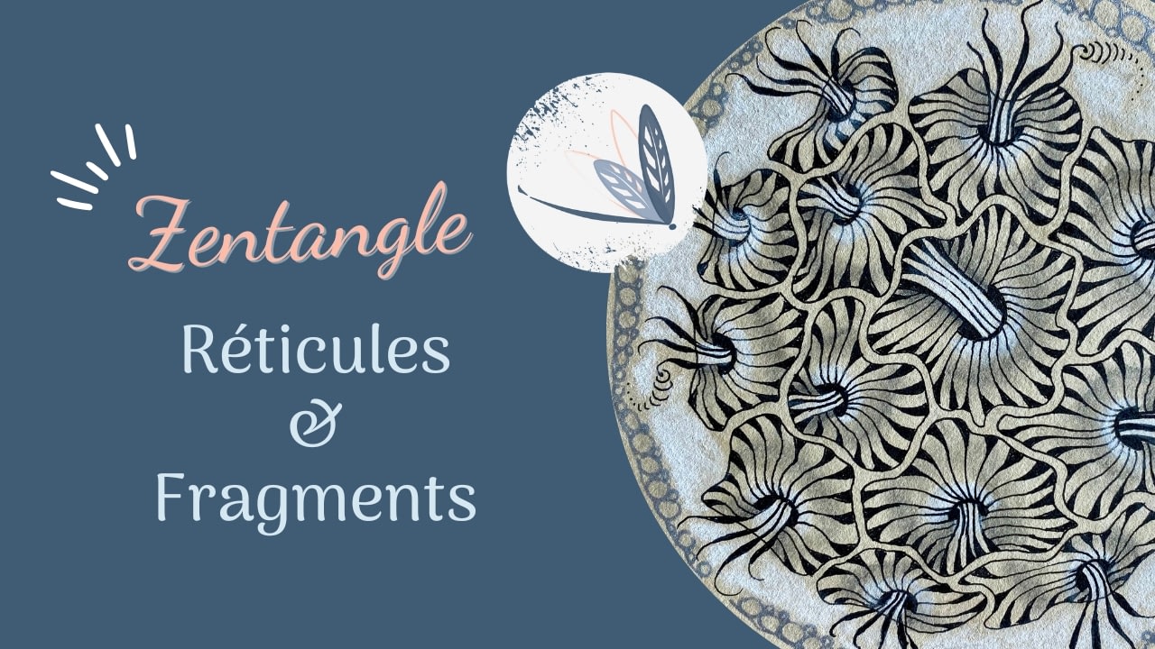 Zentangle : Les Réticules Et Fragments Pour Booster Tes Tuiles - Rari ...